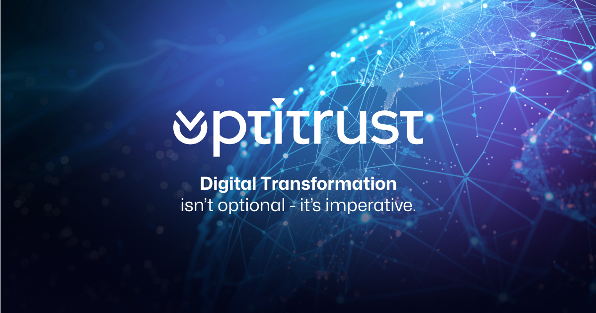 Digital transformation - Optitrust IT Services GmbH